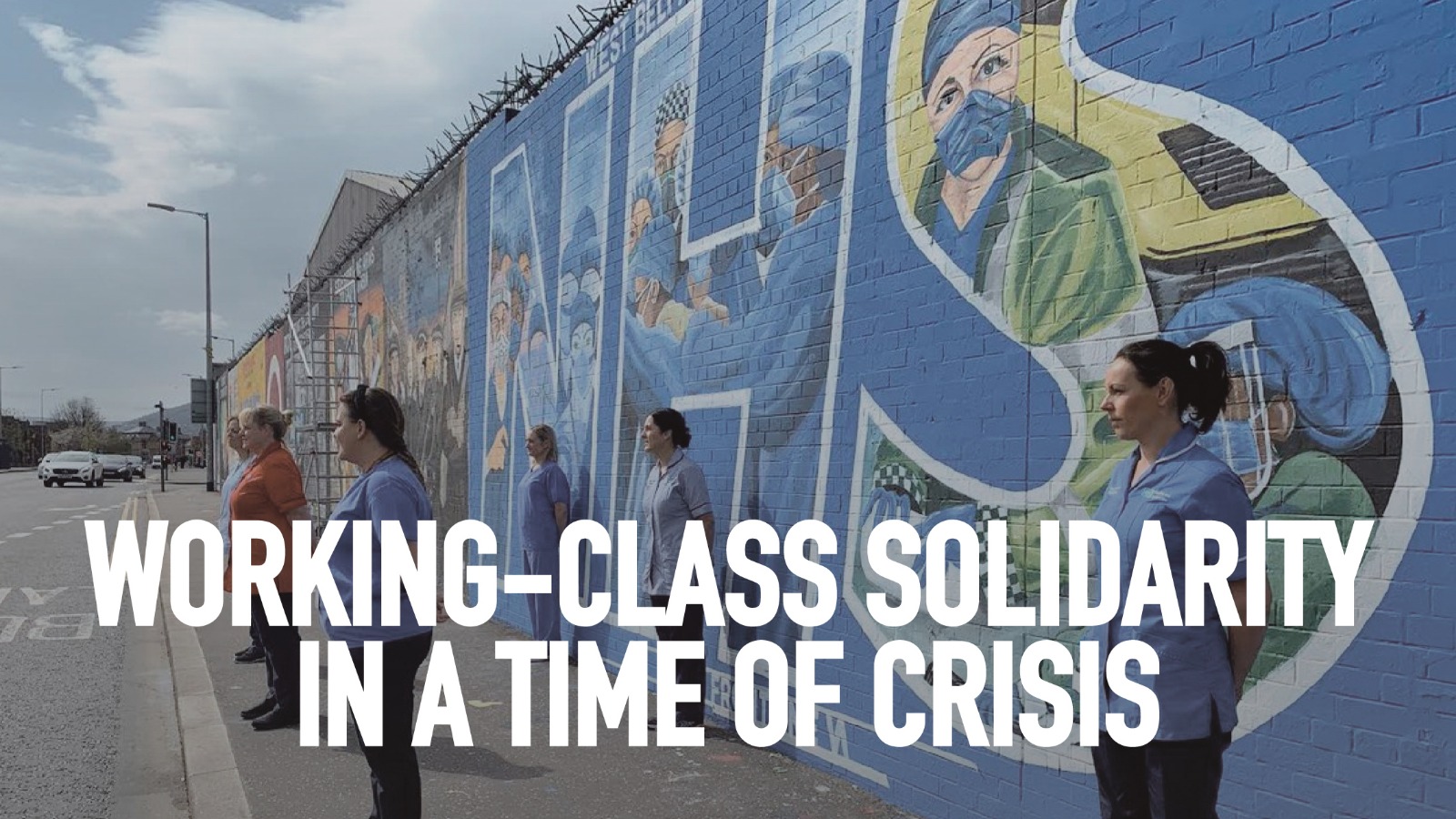 North: Working-class solidarity in a time of crisis
